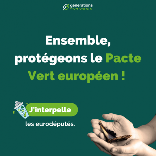 Interpellons les eurodéputés pour sauver le Pacte Vert européen # ...