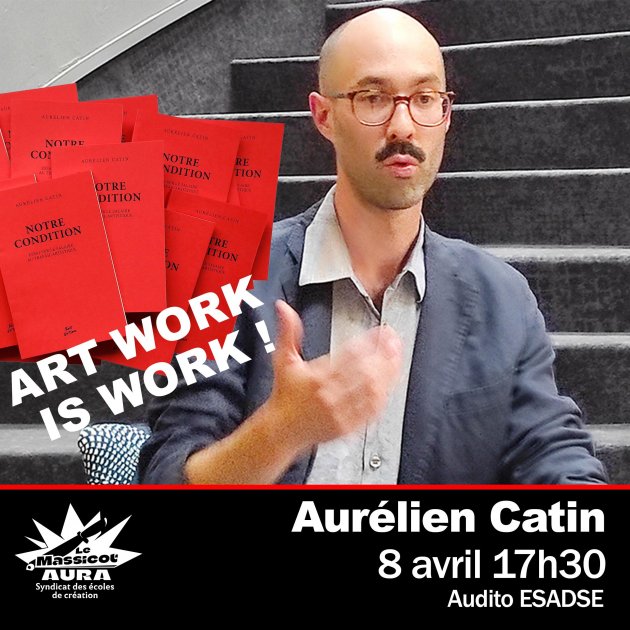 Conférence Aurélien Catin : Art Work is Work ! | OnePlanete