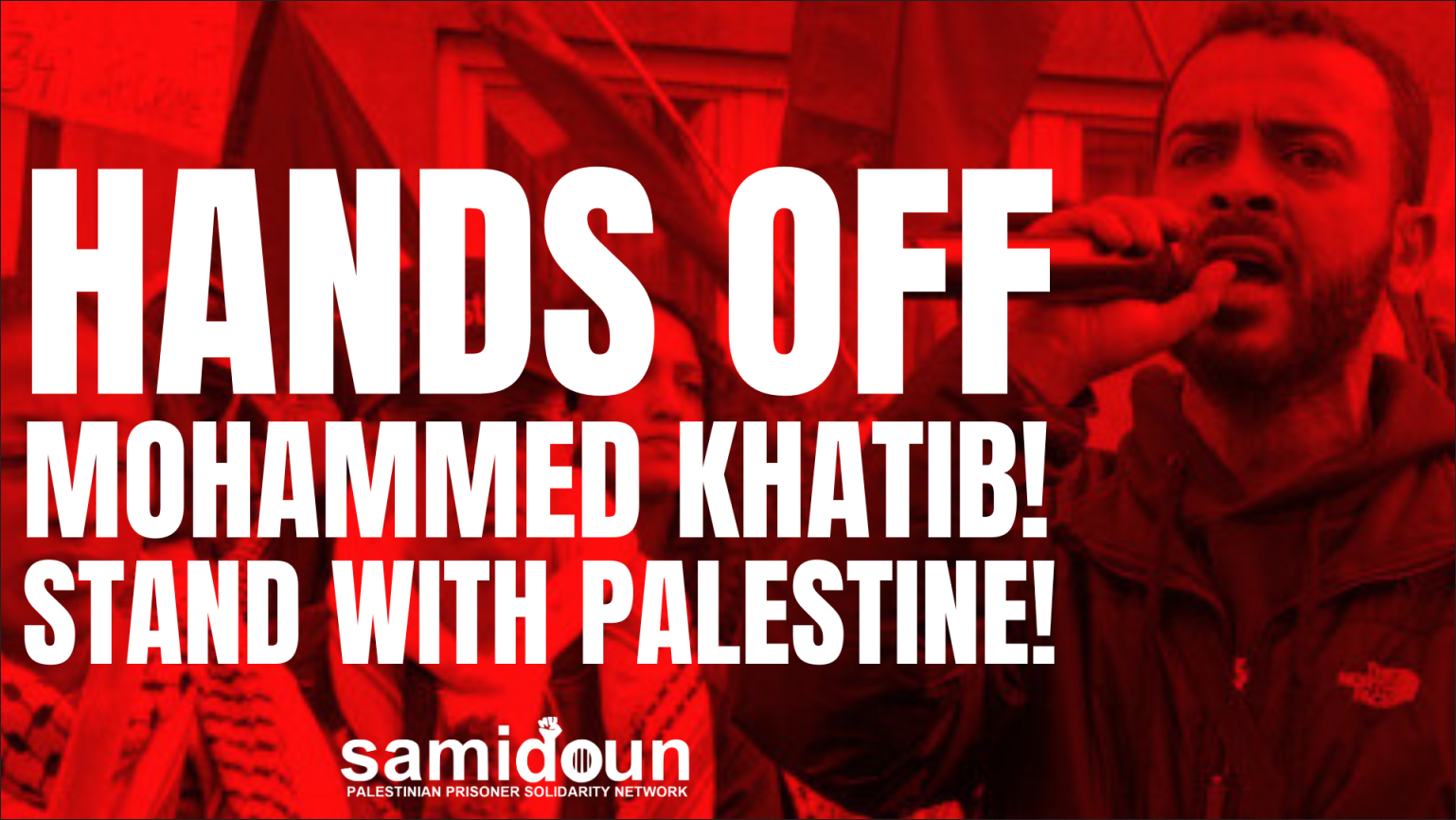 Hands off Mohammed Khatib ! Stand with Palestine ! | OnePlanete