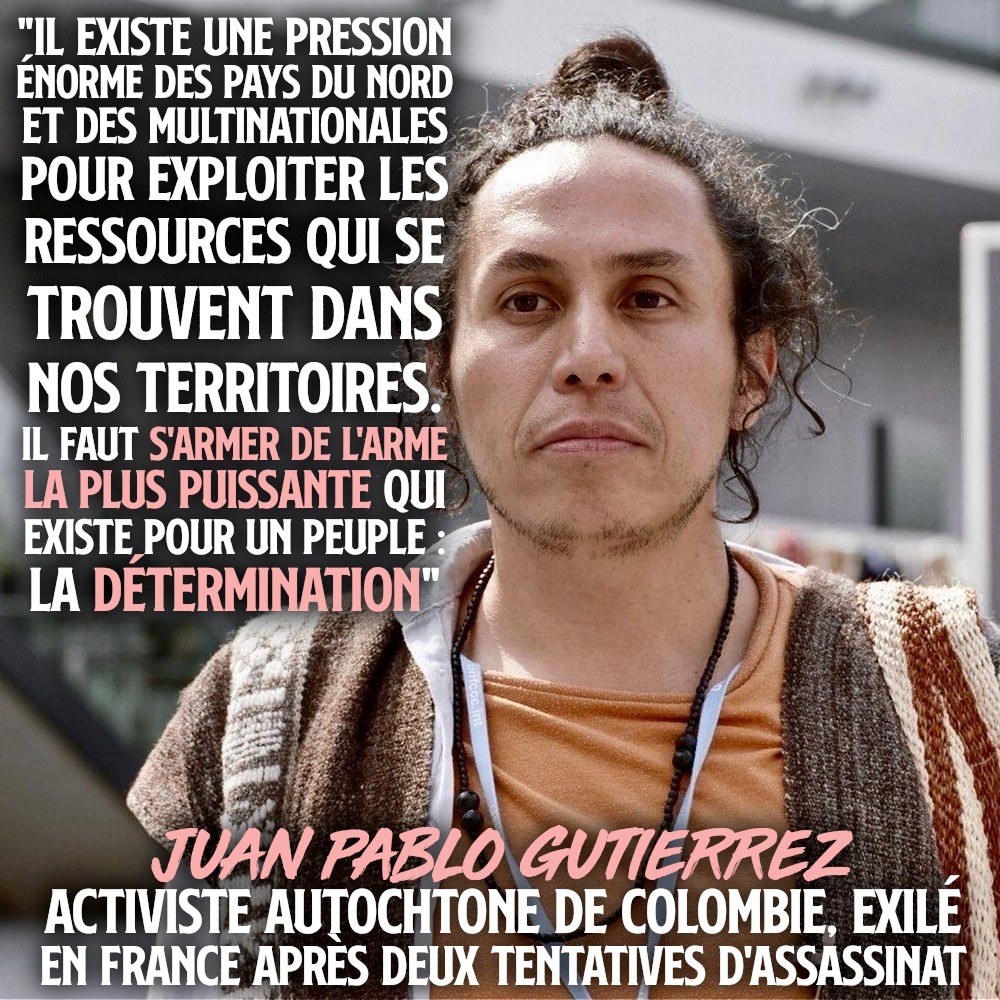 Entretien : Juan Pablo Gutierrez, autochtone colombien réfugié en ...