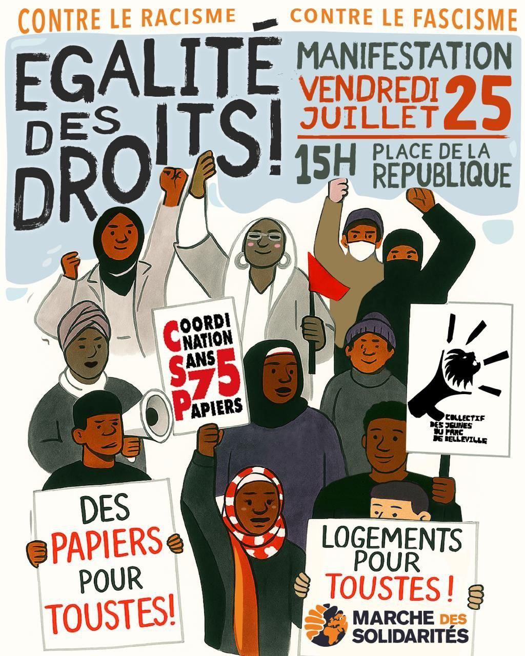 Contre le racisme et le fascisme, l'égalité des droits, c'est maintenant ! Logement, Papiers ...