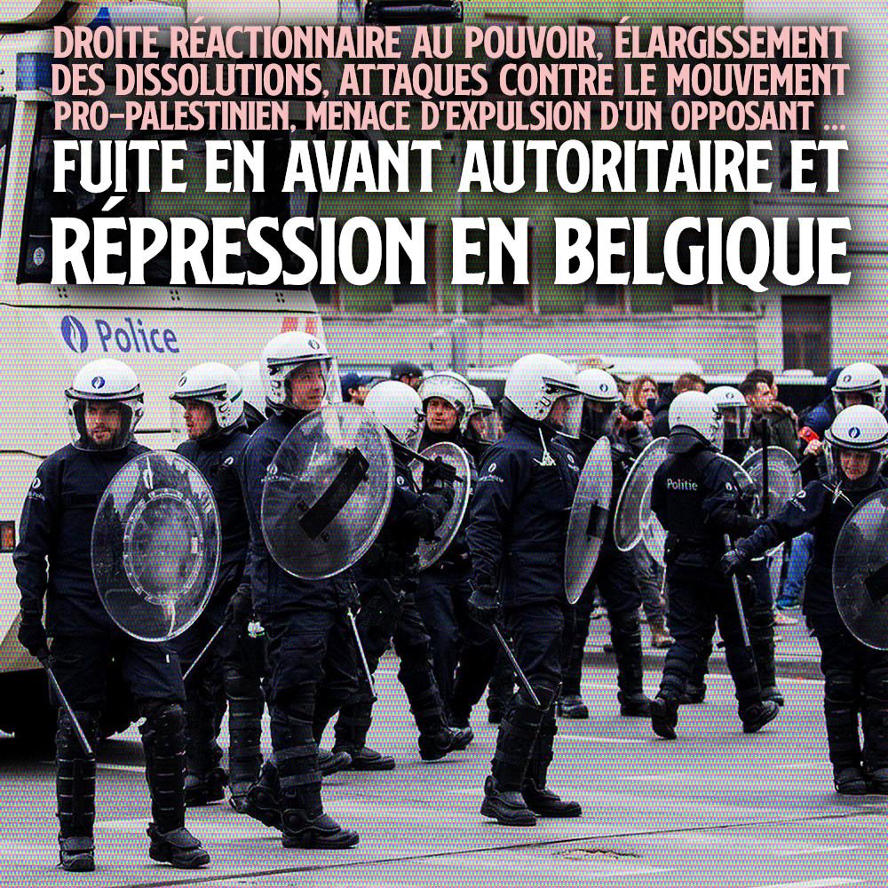 Fuite en avant autoritaire et répression en Belgique | OnePlanete