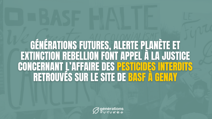 Générations Futures, Alerte Planète et Extinction Rebellion font appel ...